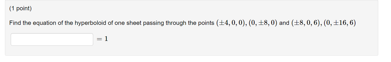 Solved Find the equation of the hyperboloid of one sheet | Chegg.com