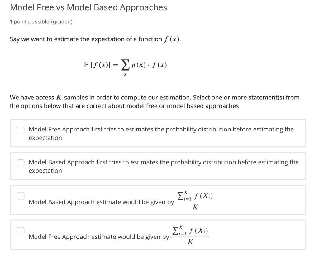 Solved Model Free vs Model Based Approaches 1 point possible | Chegg.com