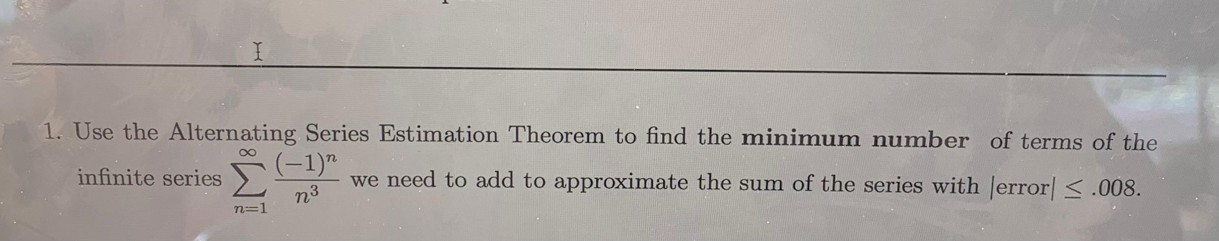 Alternating Series Estimation Theorem 