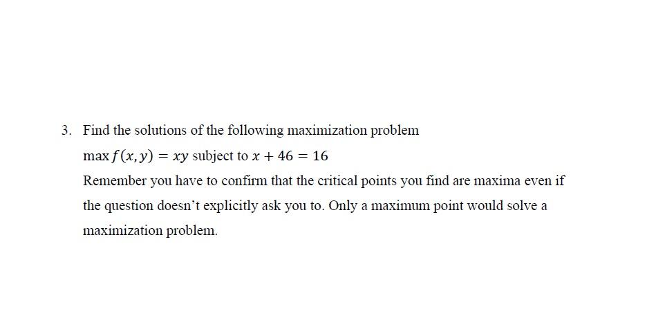 Solved 3. Find the solutions of the following maximization | Chegg.com
