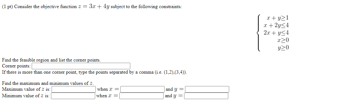 Solved (1 pt) Consider the objective function z = 3x + 4y | Chegg.com