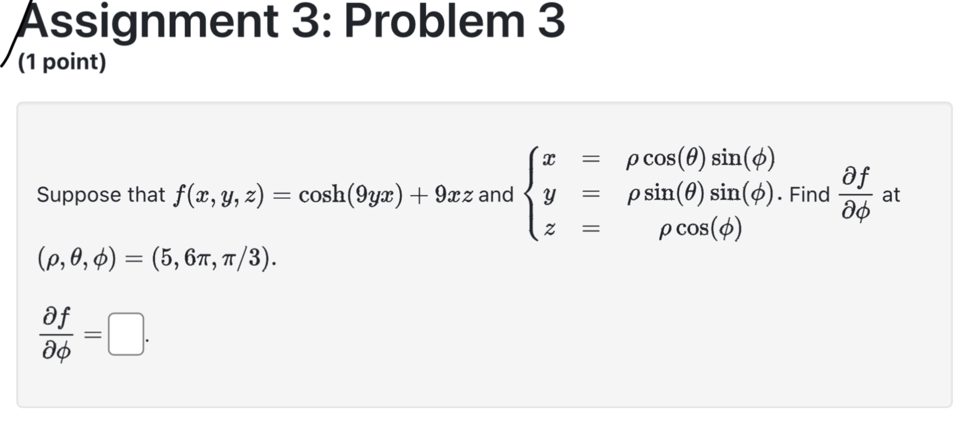 Solved Suppose that f(x,y,z)=cosh(9yx)+9xz ﻿and | Chegg.com