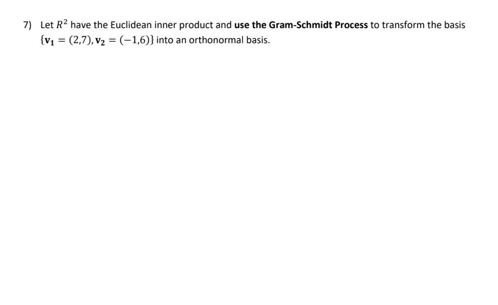 Solved 7) Let R2 have the Euclidean inner product and use | Chegg.com