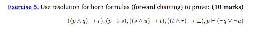Solved Exercise 5 Use Resolution For Horn Formulas Forward 