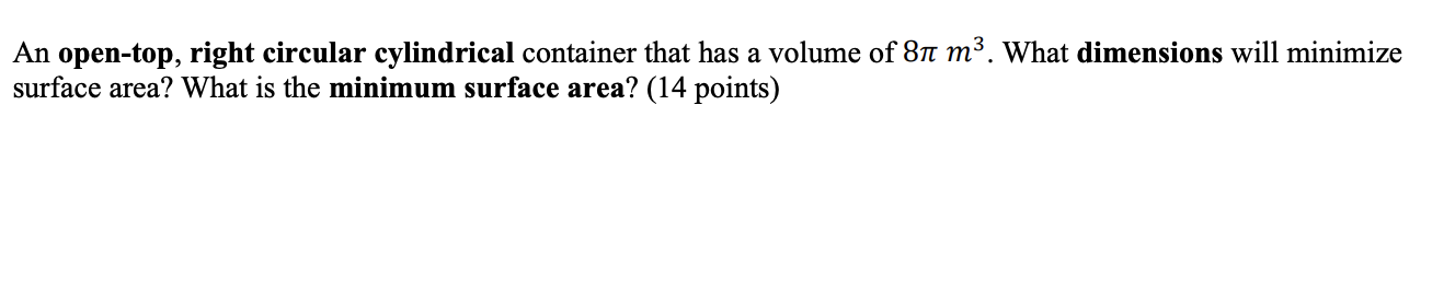 Solved An open-top, right circular cylindrical container | Chegg.com