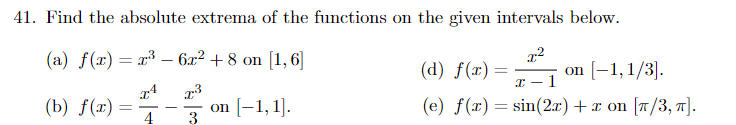 Solved Find the absolute extrema of the functions on the | Chegg.com