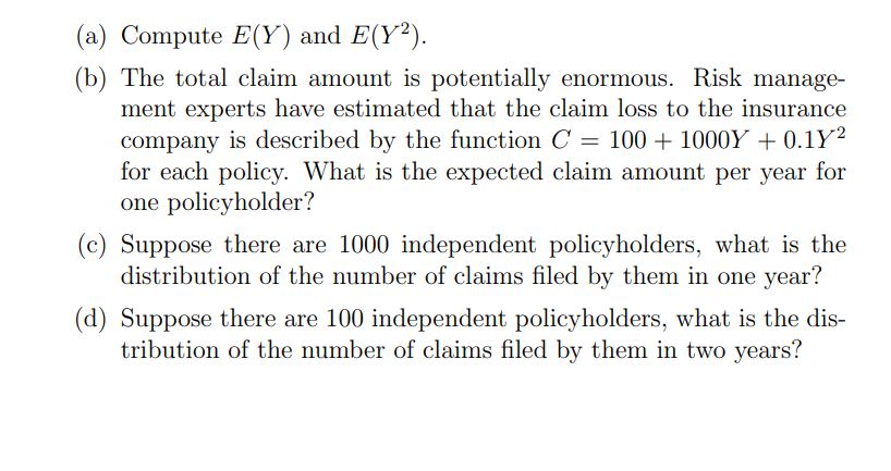 Solved 5. For insurance claim, the probability that a | Chegg.com
