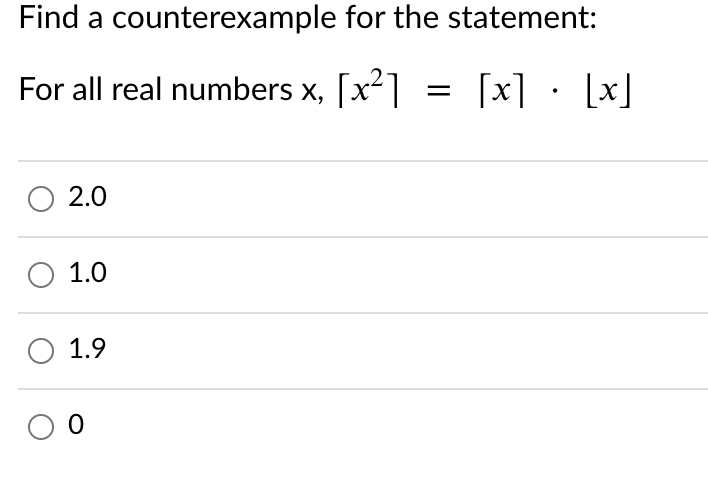 Solved Find a counterexample for the statement: For all real | Chegg.com