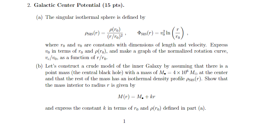 Solved 2. Galactic Center Potential (15 pts). (a) The | Chegg.com