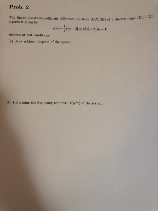 Solved Prob. 2 The linear, constant-coefficient difference | Chegg.com