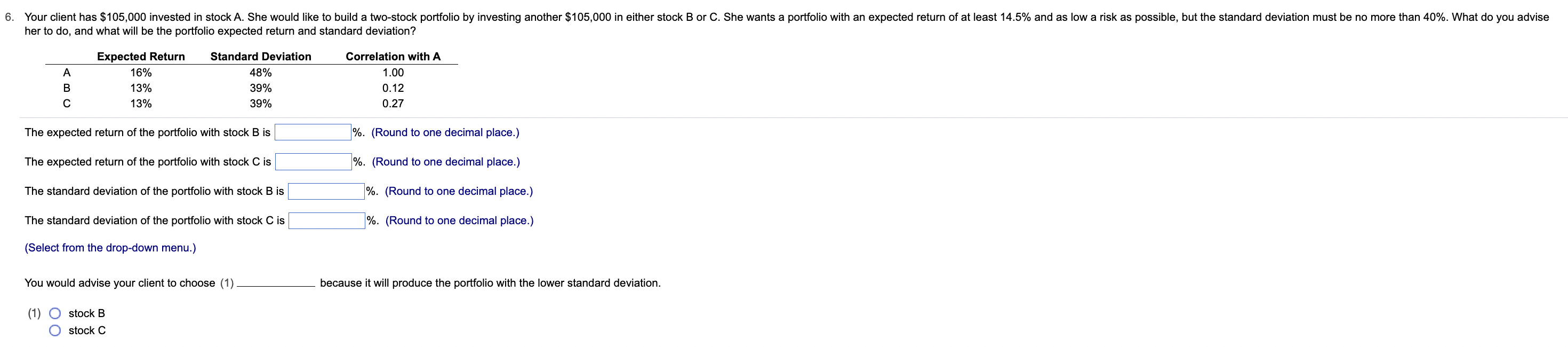 Solved her to do, ﻿and what will be the portfolio expected | Chegg.com