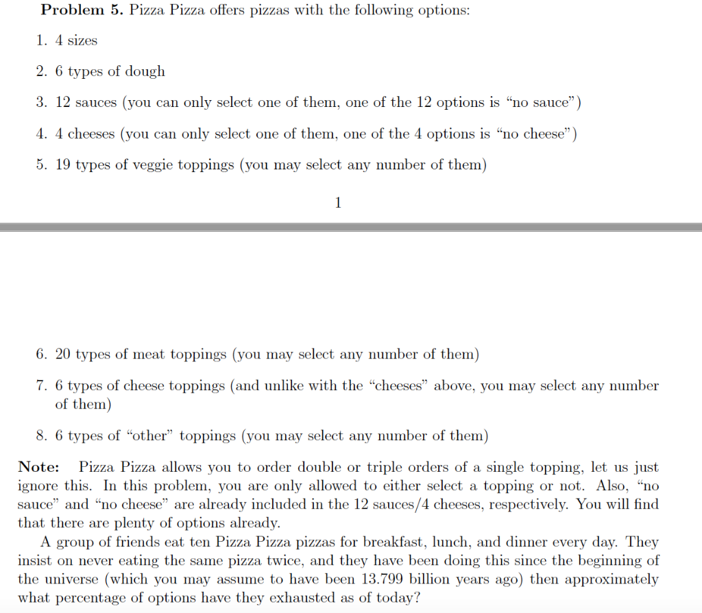 Solved Problem 5. Pizza Pizza offers pizzas with the | Chegg.com