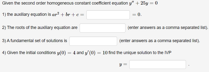 Solved Given the second order homogeneous constant | Chegg.com