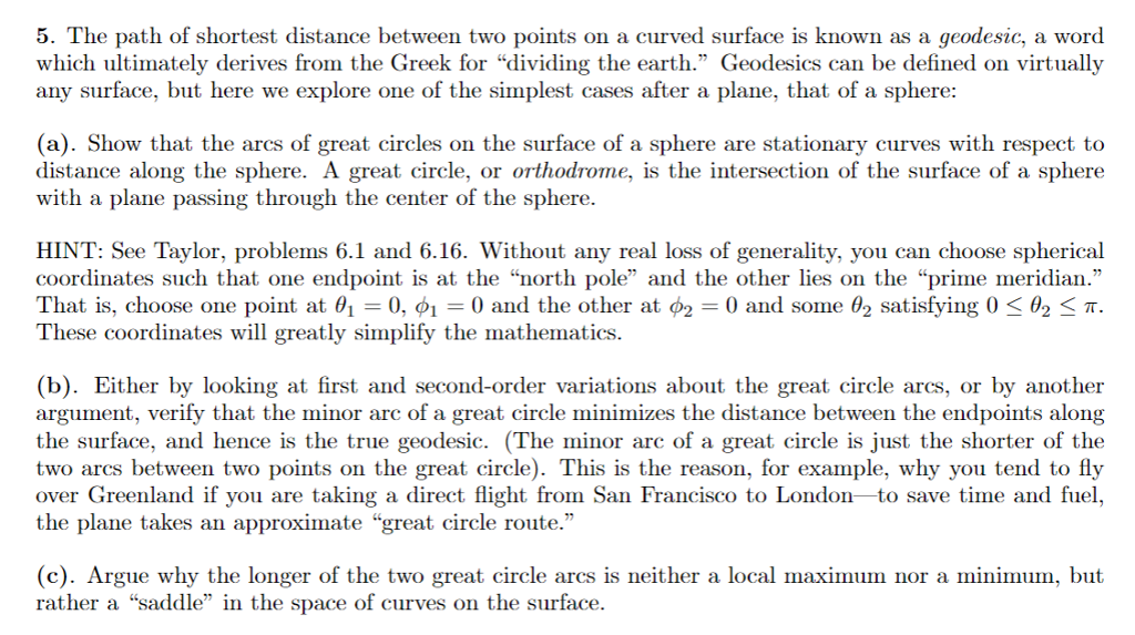 Solved 5. The path of shortest distance between two points | Chegg.com