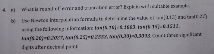 Solved 4. a) What is round-off error and truncation error? | Chegg.com