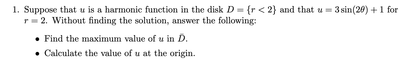 Solved 1. Suppose that u is a harmonic function in the disk | Chegg.com
