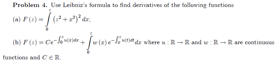 Solved Problem 4. Use Leibniz's formula to find derivatives | Chegg.com