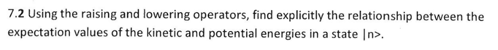 Solved 7.2 Using the raising and lowering operators, find | Chegg.com