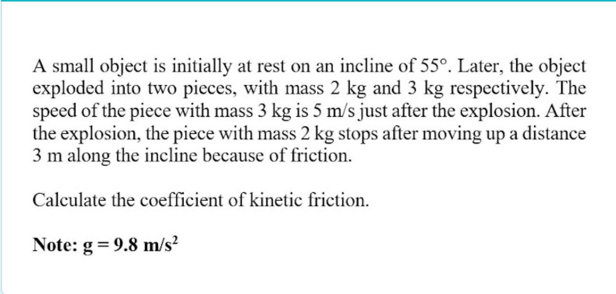 Solved A small object is initially at rest on an incline of | Chegg.com