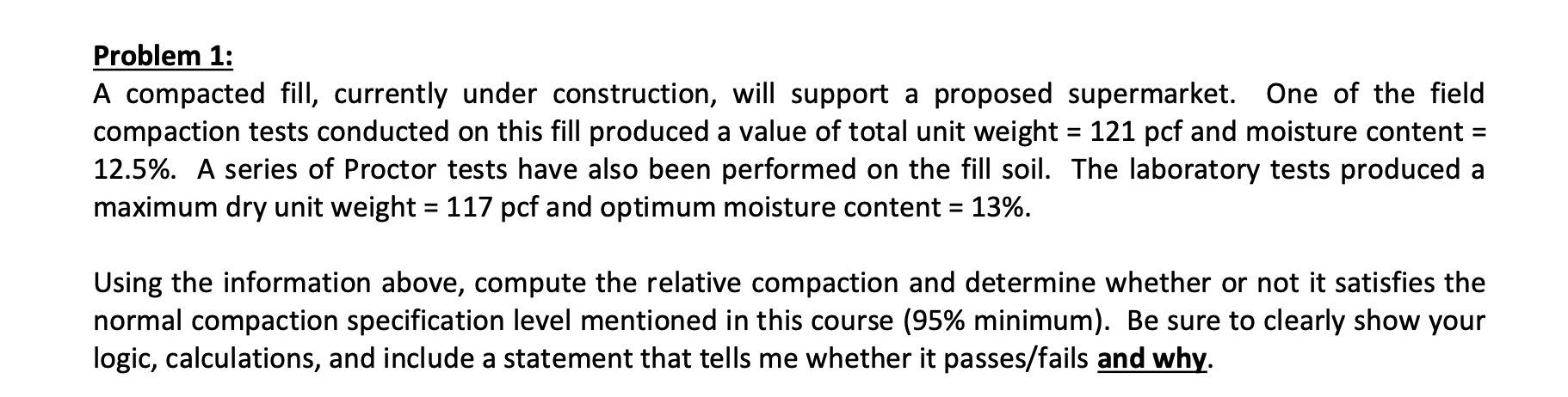 Solved Problem 1: A compacted fill, currently under | Chegg.com