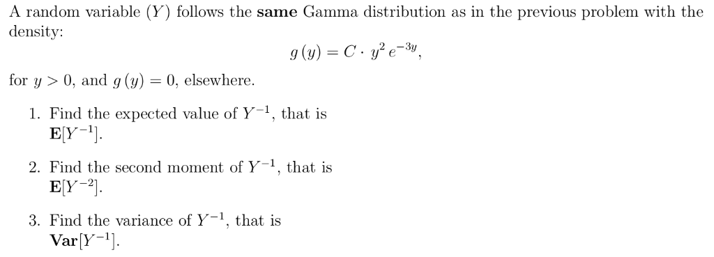 Solved A random variable (Y) follows the same Gamma | Chegg.com