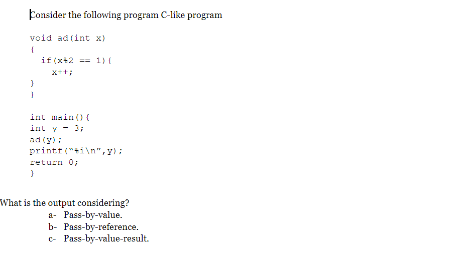 Solved Consider the following program C-like program void ad | Chegg.com