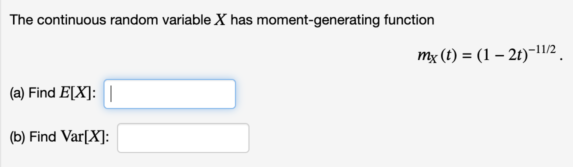 Solved The continuous random variable X has | Chegg.com