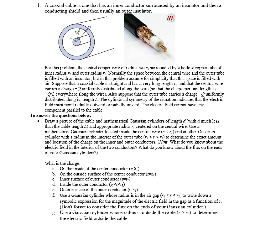 Solved 1. A coaxial cable is one that has an inner conductor | Chegg.com