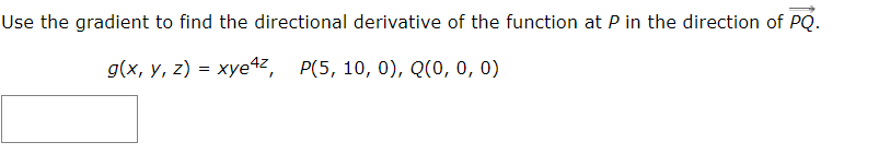 Solved Use the gradient to find the directional derivative | Chegg.com