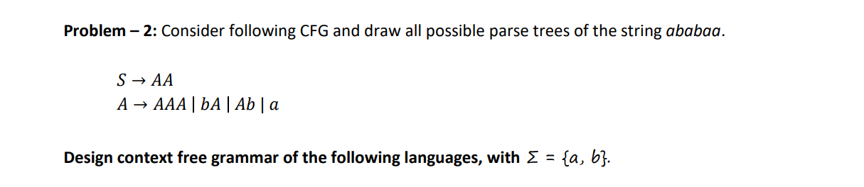 Solved Problem - 2: Consider following CFG and draw all | Chegg.com