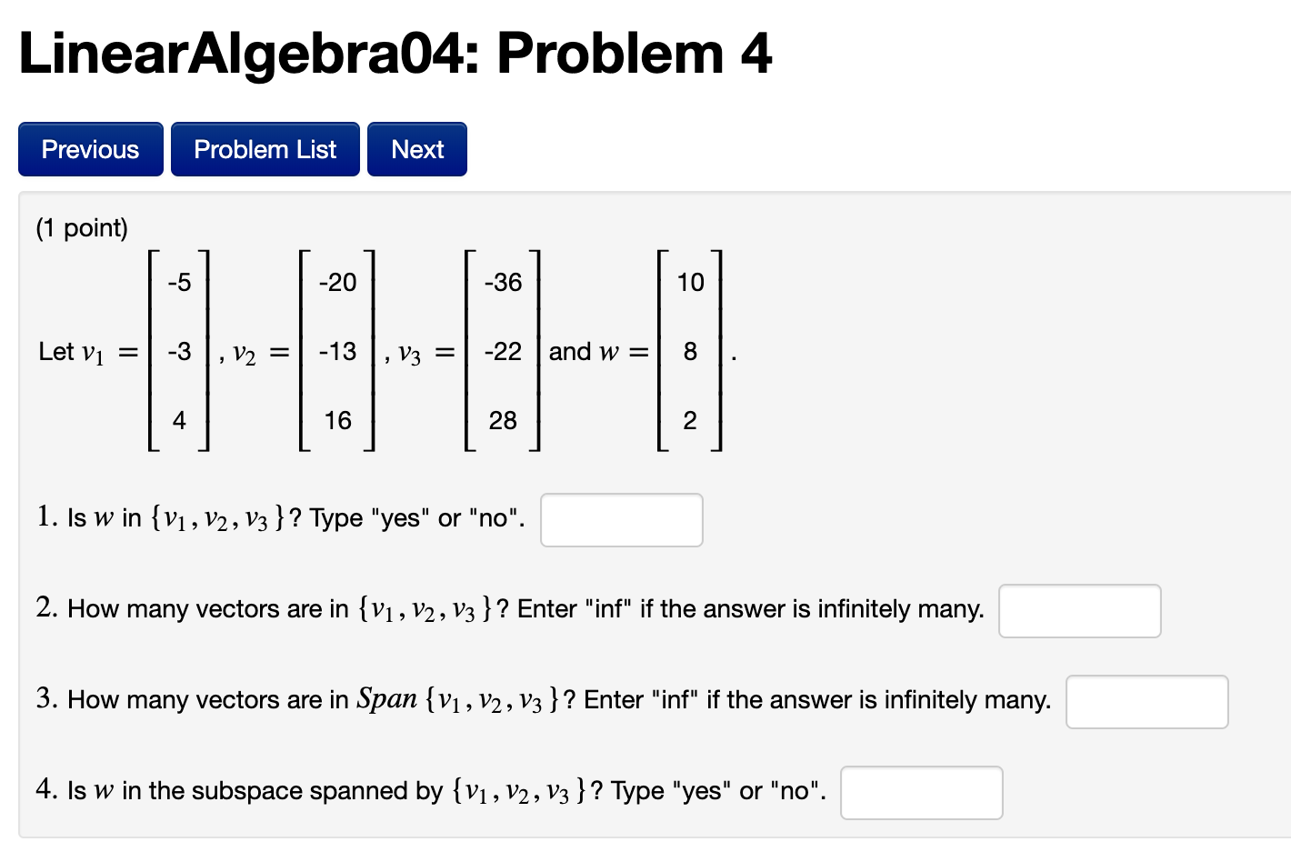 Solved LinearAlgebra04: Problem 4 Previous Problem List Next | Chegg.com
