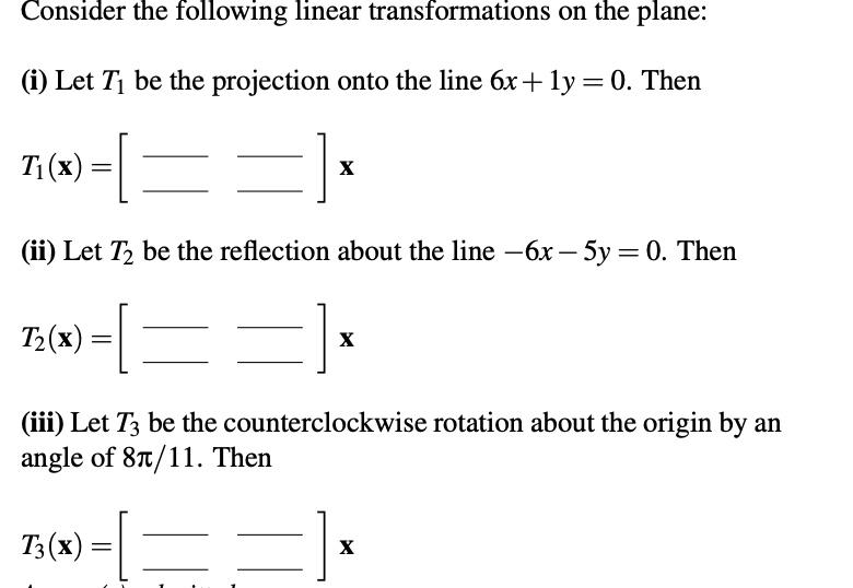 Solved Consider the following linear transformations on the | Chegg.com