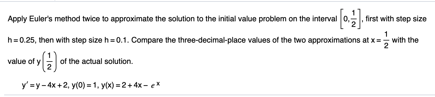 Solved Apply Euler's method twice to approximate the | Chegg.com