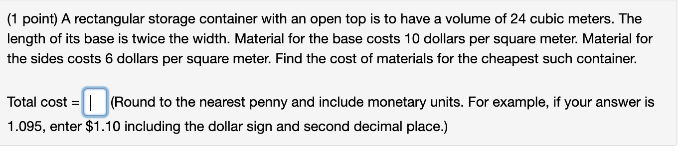 Solved (1 point) A rectangular storage container with an | Chegg.com