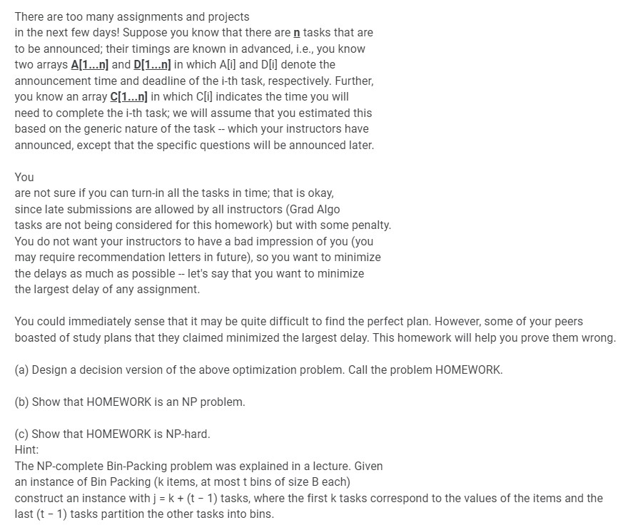 Solved There are too many assignments and projectsin the | Chegg.com