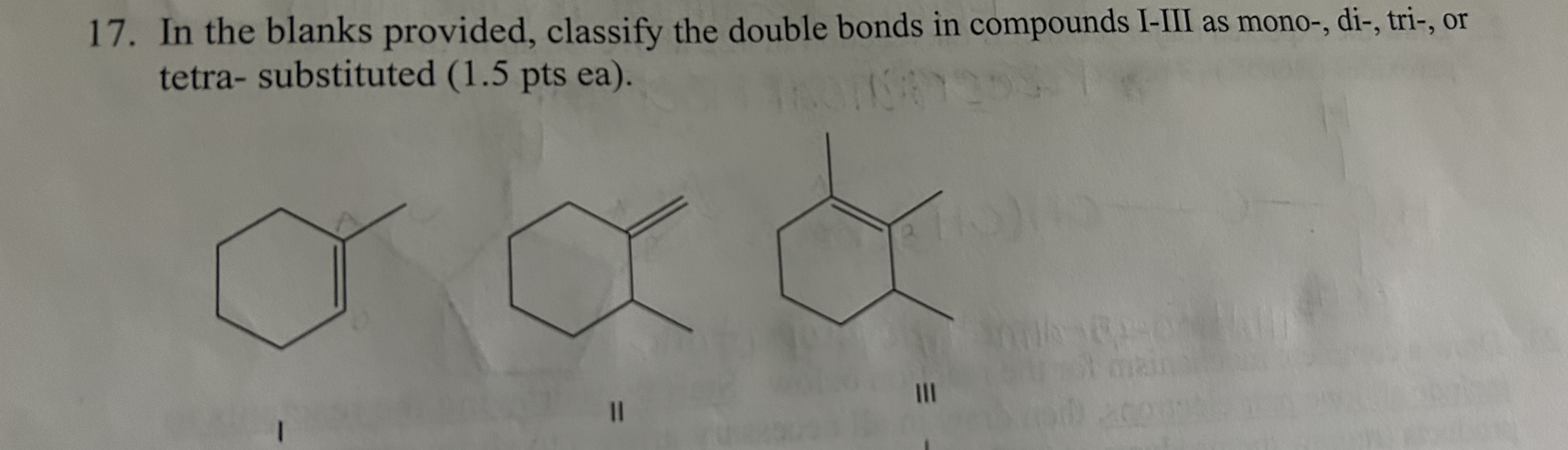 Solved 17. In the blanks provided, classify the double bonds | Chegg.com