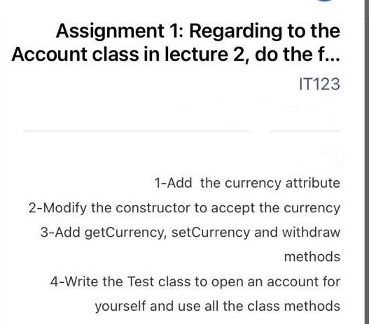 Solved Assignment 1: Regarding to the Account class in | Chegg.com