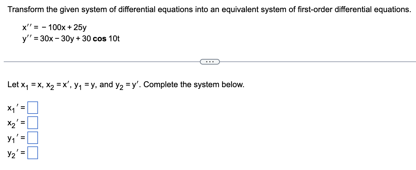 Solved Transform the given system of differential equations | Chegg.com
