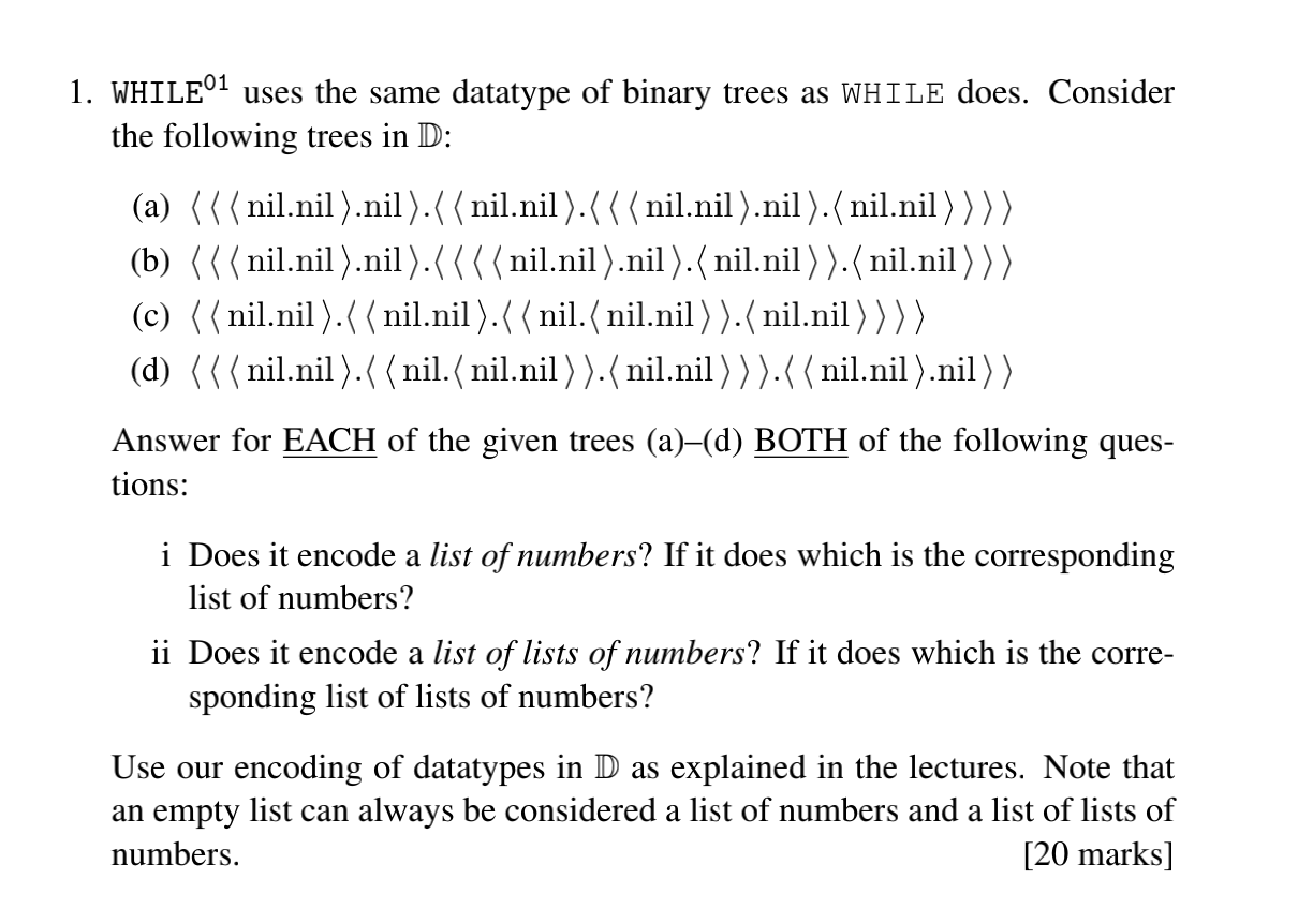 Solved 1. WHILE°1 uses the same datatype of binary trees as | Chegg.com