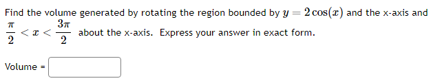 Solved Find the volume generated by rotating the region | Chegg.com