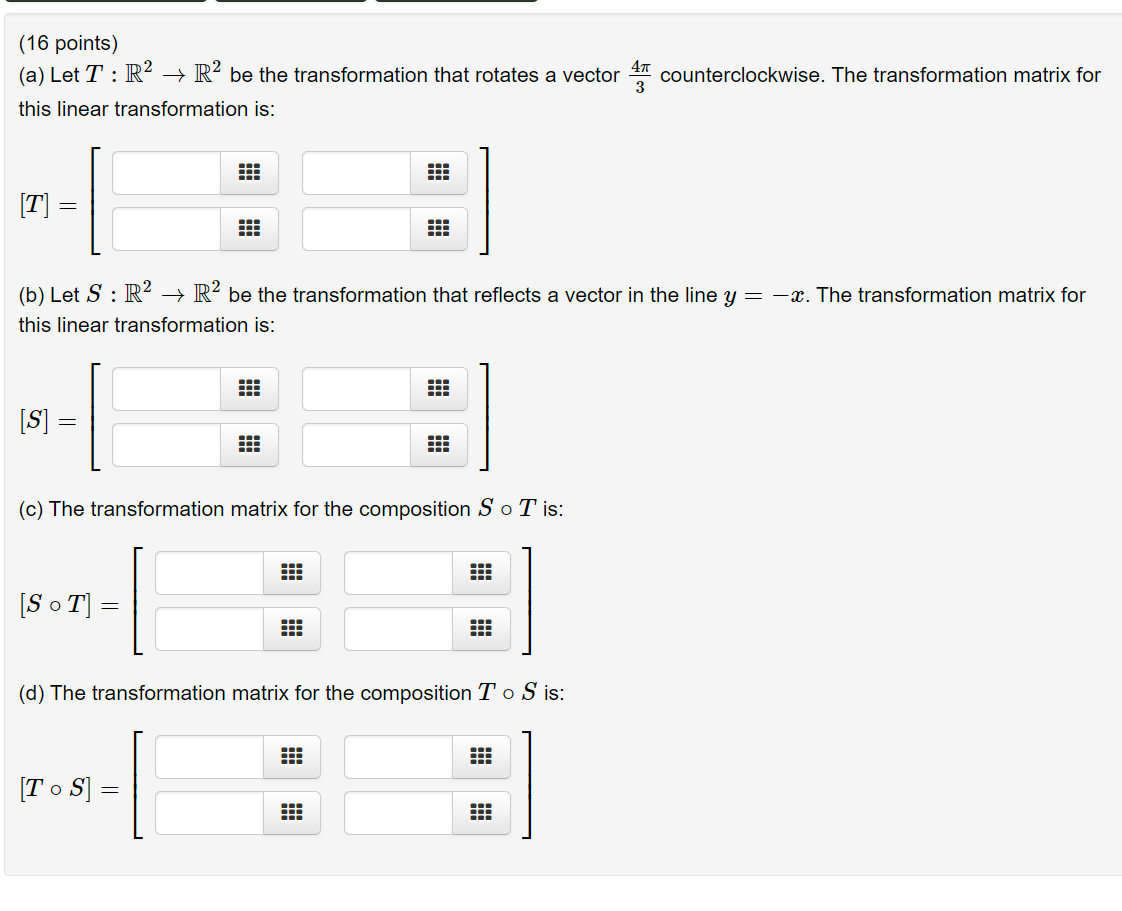 [Solved]: (16 points) (a) Let T:R2R2 be the transformation