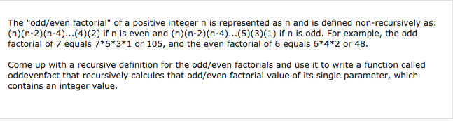 Solved The "odd/even factorial" of a positive integer n is | Chegg.com