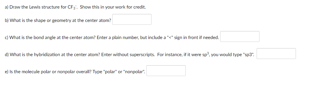 Solved a) Draw the Lewis structure for CF3. Show this in | Chegg.com