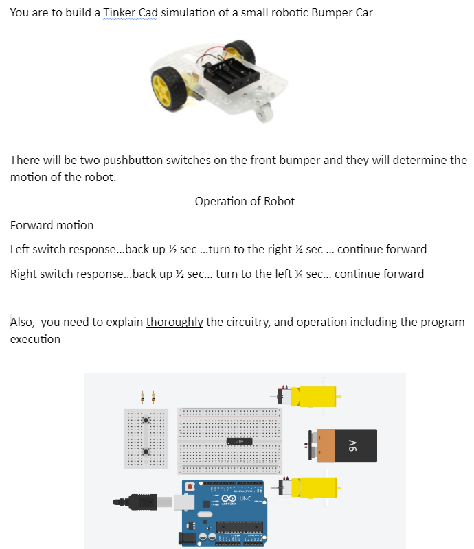 Solved You are to build a Tinker Cad simulation of a small | Chegg.com