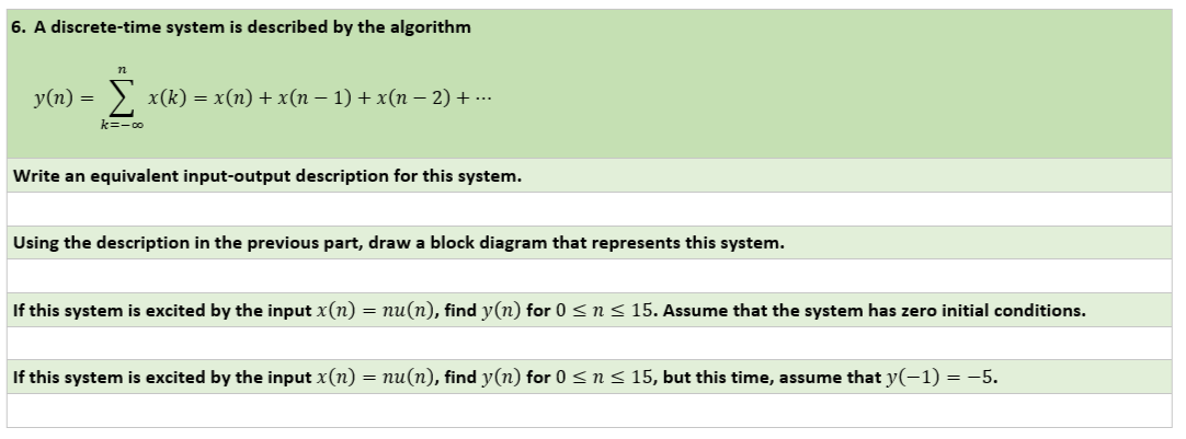 Solved 6. A discrete-time system is described by the | Chegg.com