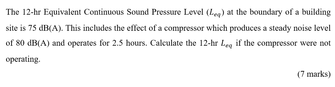 Solved The 12-hr Equivalent Continuous Sound Pressure Level | Chegg.com