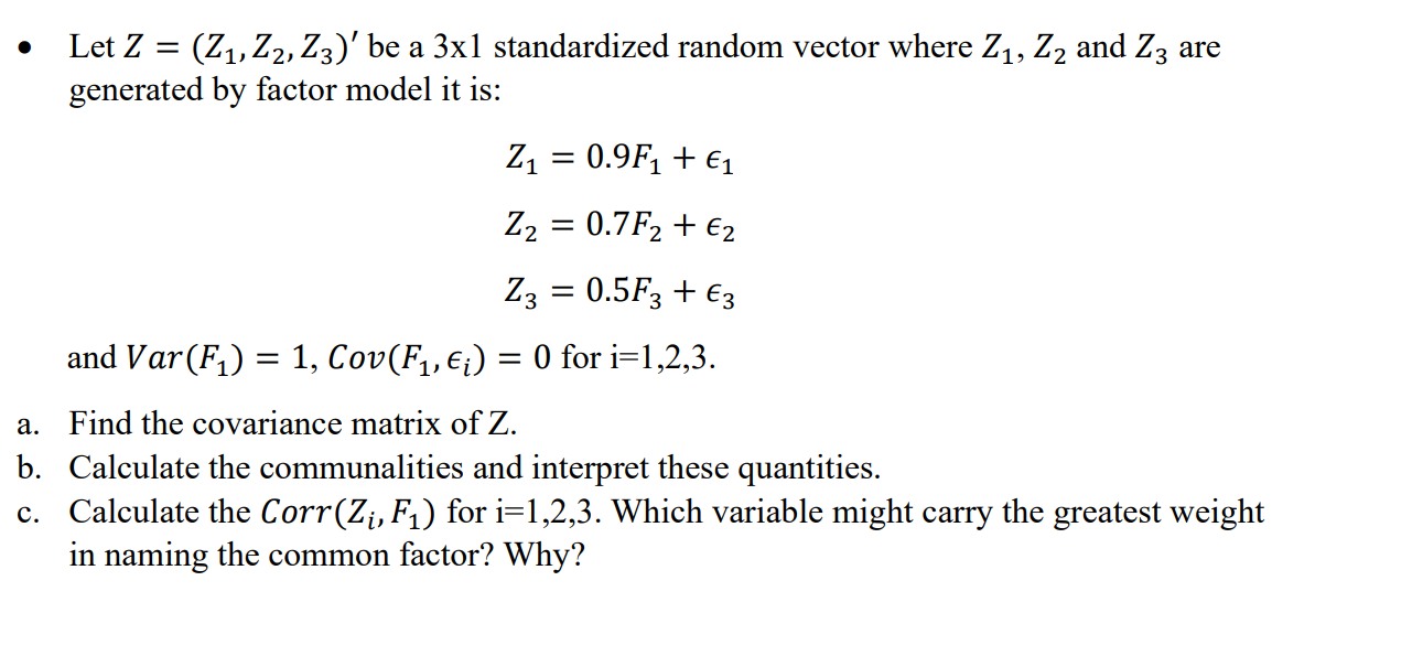 Solved Let Z=(Z1,Z2,Z3)' be a 3×1 ﻿standardized random | Chegg.com