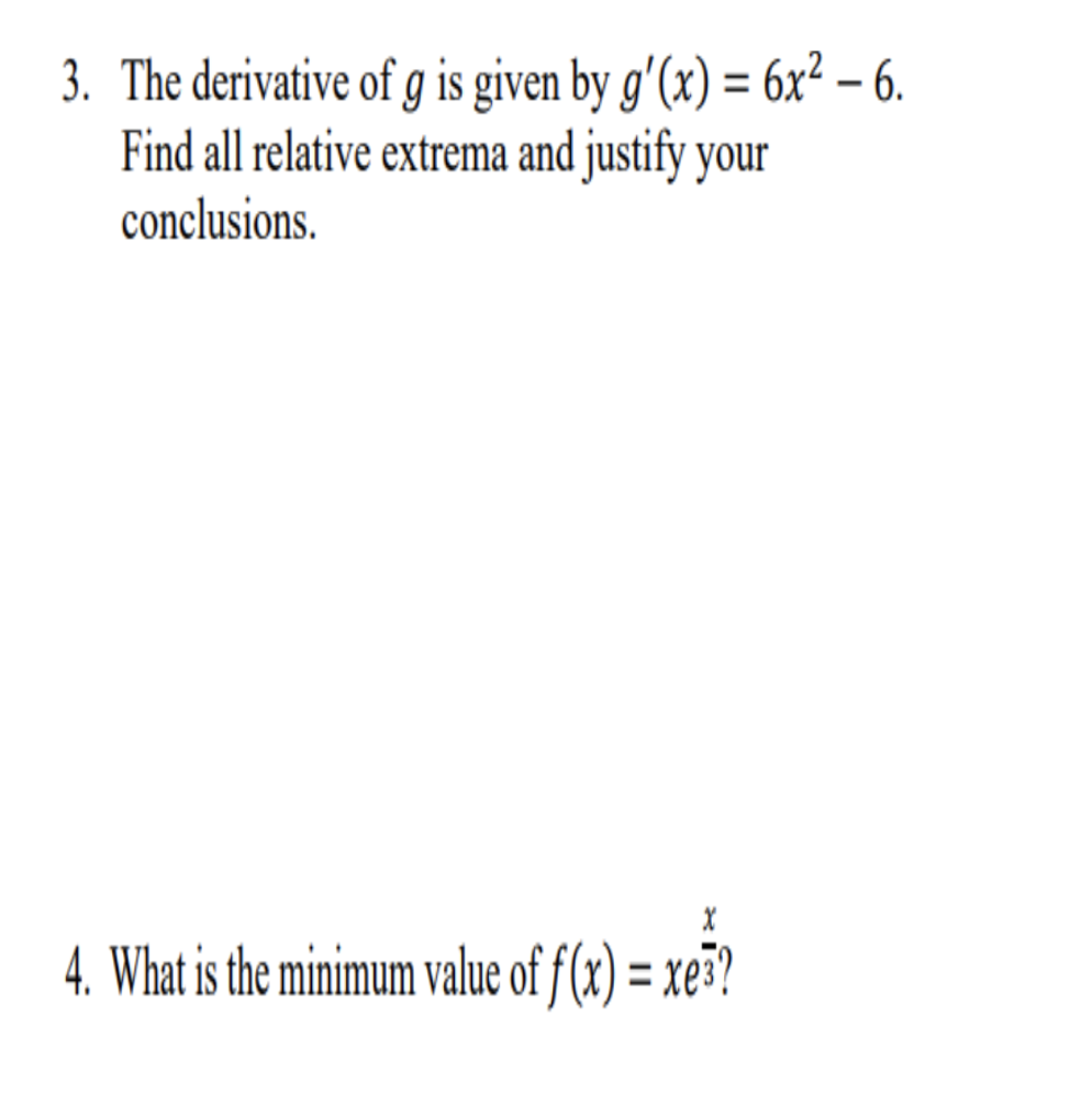 Solved 3- ﻿The derivative of g ﻿is given by g'(x)=6x2-6.Find | Chegg.com