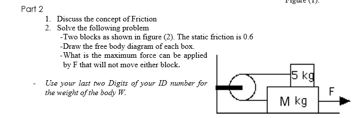 Solved Part 2 1. Discuss the concept of Friction 2. Solve | Chegg.com