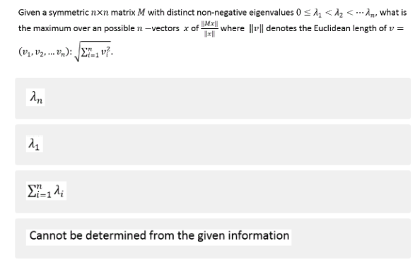 Solved Given a symmetric n×n matrix M with distinct | Chegg.com